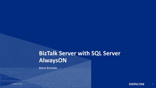 BizTalk Server with SQL Server AlwaysOn | PPT
