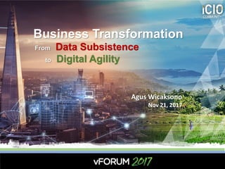 [Business Transformation]: Biz X Data Subsustency to Digital Agility | PPT
