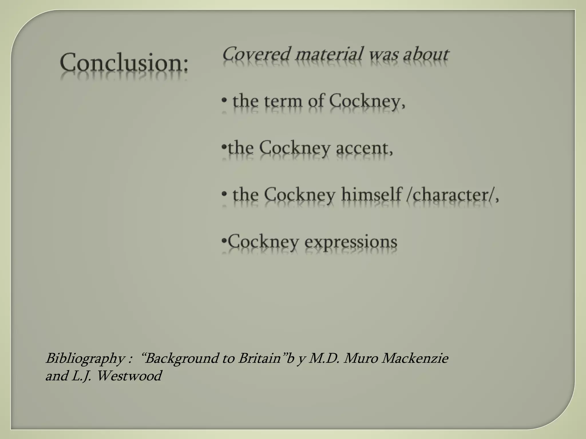 The cockney | PPTX