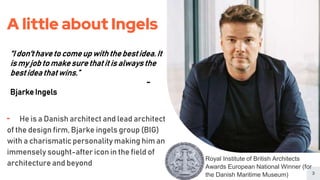 Bjarke Ingels - Life, works And philosophical Approach Presentation by ...