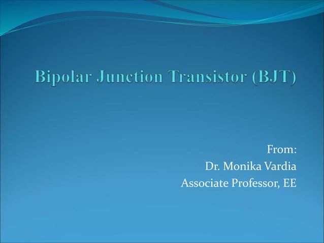 BJT.ppt | Consumer Electronics | Technology & Computing