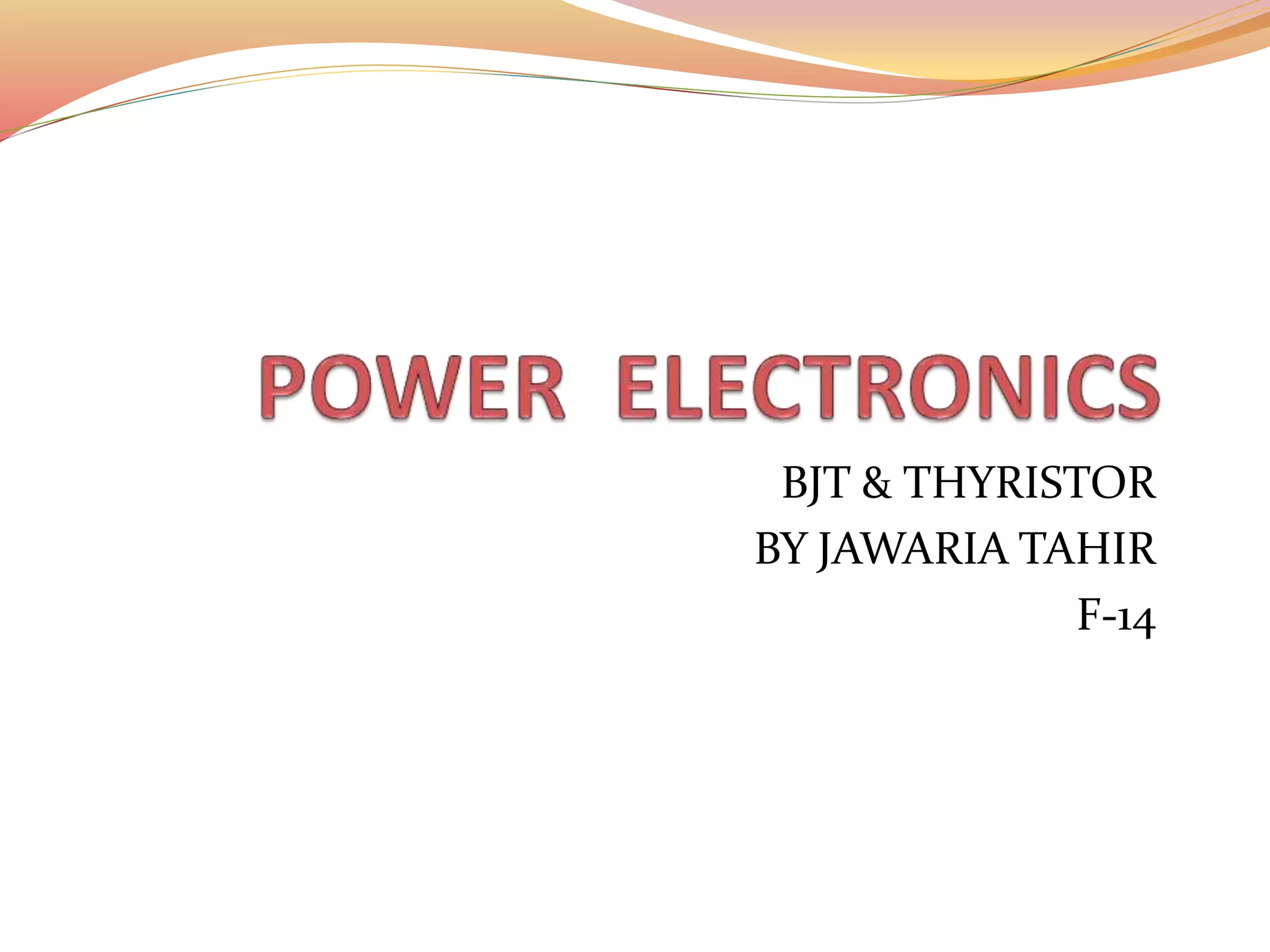 Bjt ; thyristor | PPTX