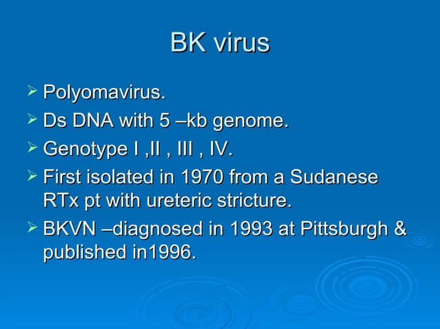 Bk Polyoma Virus | PPT | Infectious Diseases | Diseases and Conditions