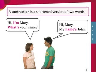 BK 1 Unit 1 to 4 Contractions.ppt