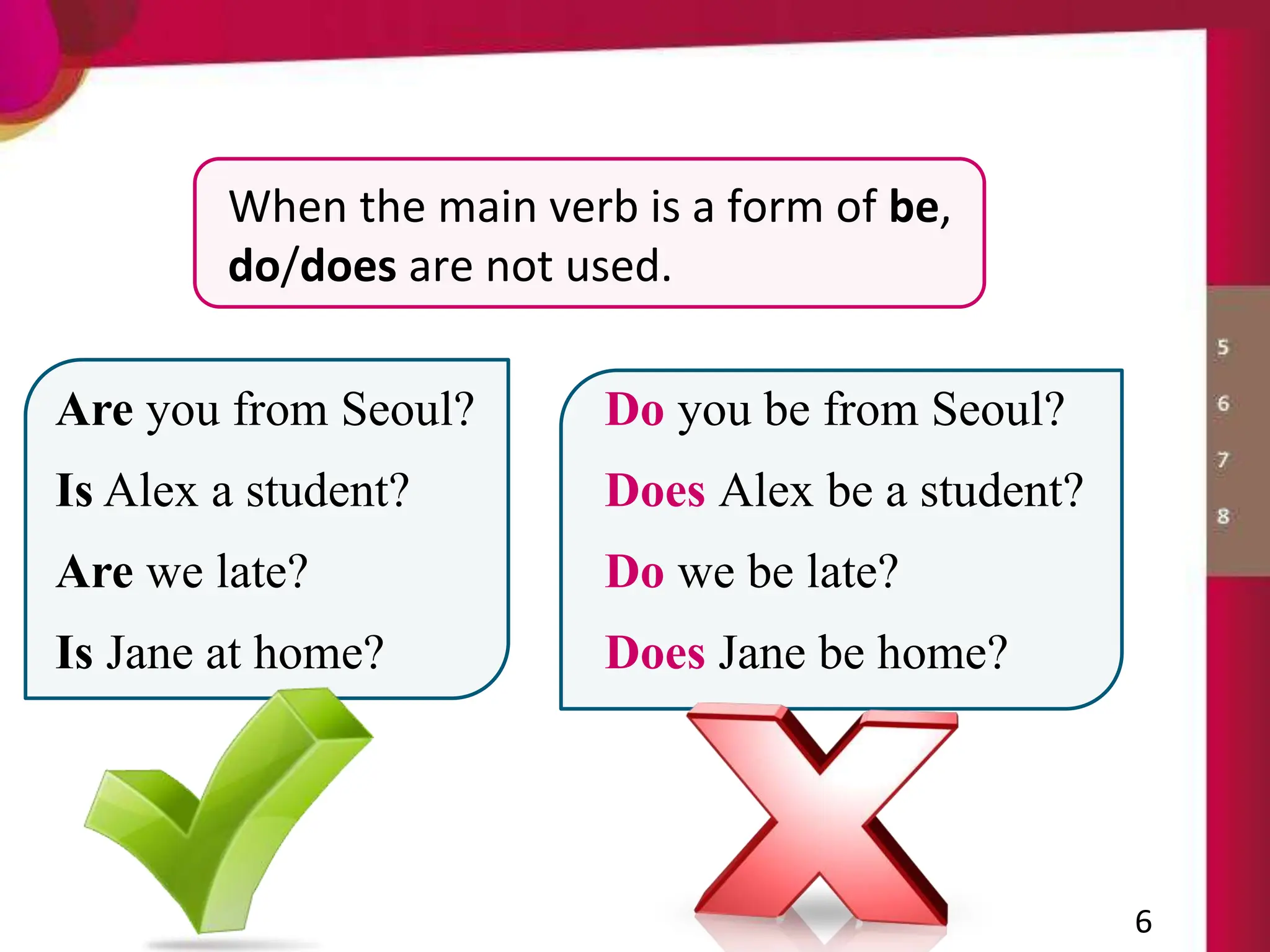 BK 1 Unit 5 to 8 Present Simple Do Does.ppt