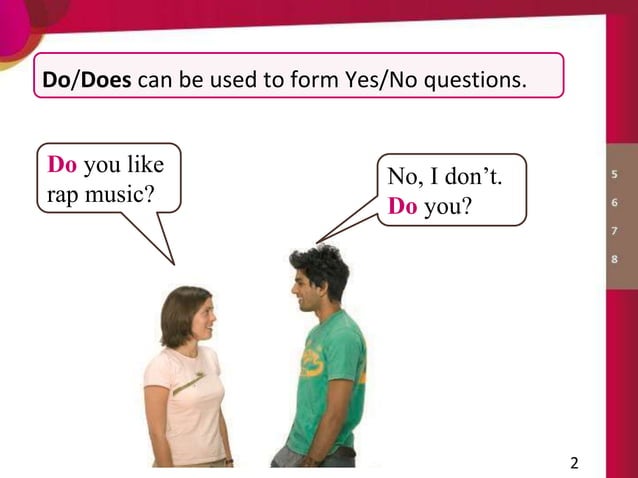 BK 1 Unit 5 to 8 Present Simple Do Does.ppt