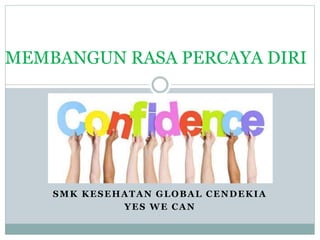 BK 4 membangun rasa percaya diri | PPT