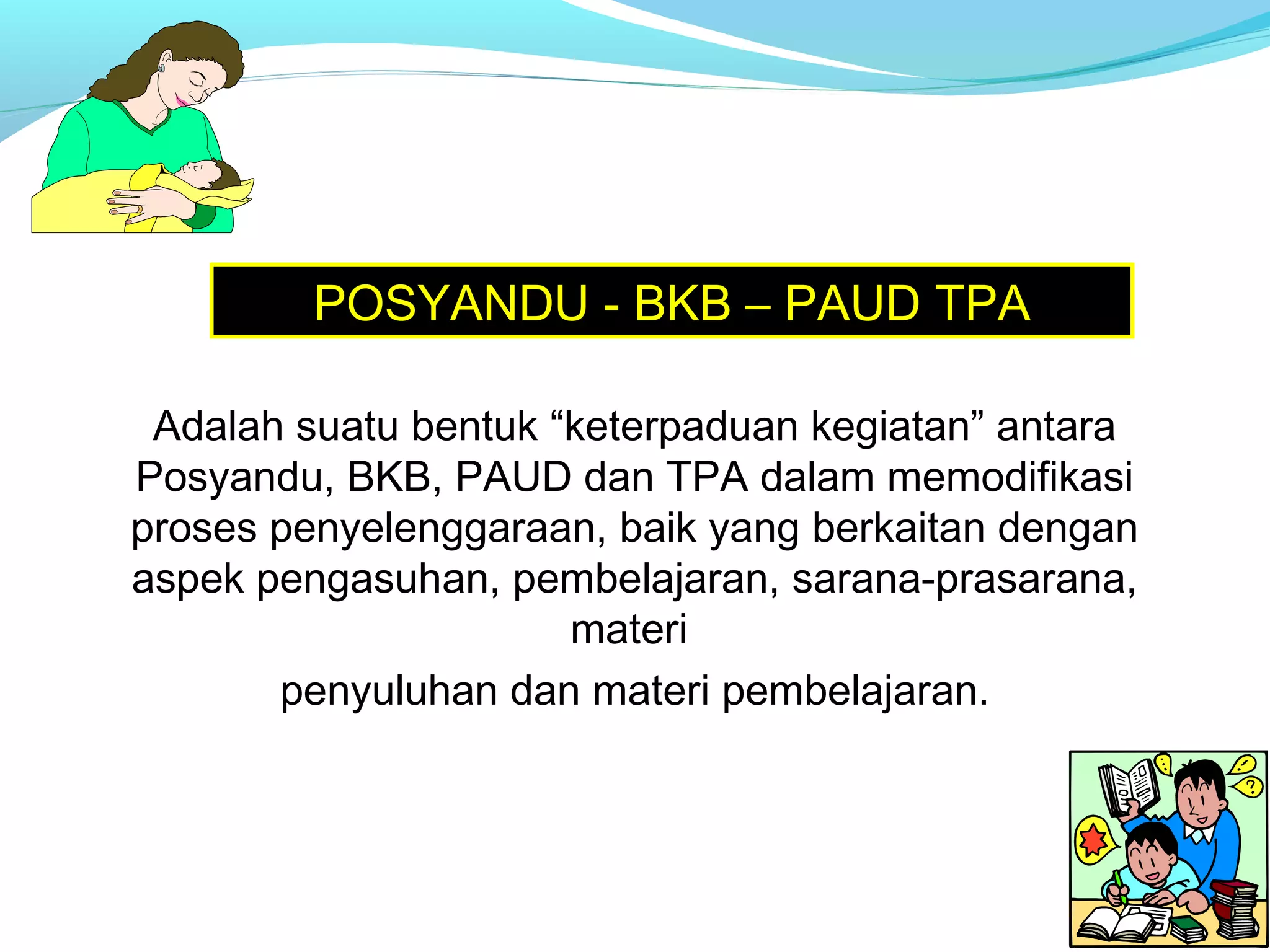 Bkb paud-posyandu tpa | PPT
