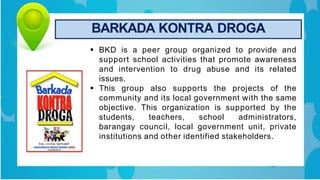 Barkada Kontra Droga Presentation PAL NHS | PPTX