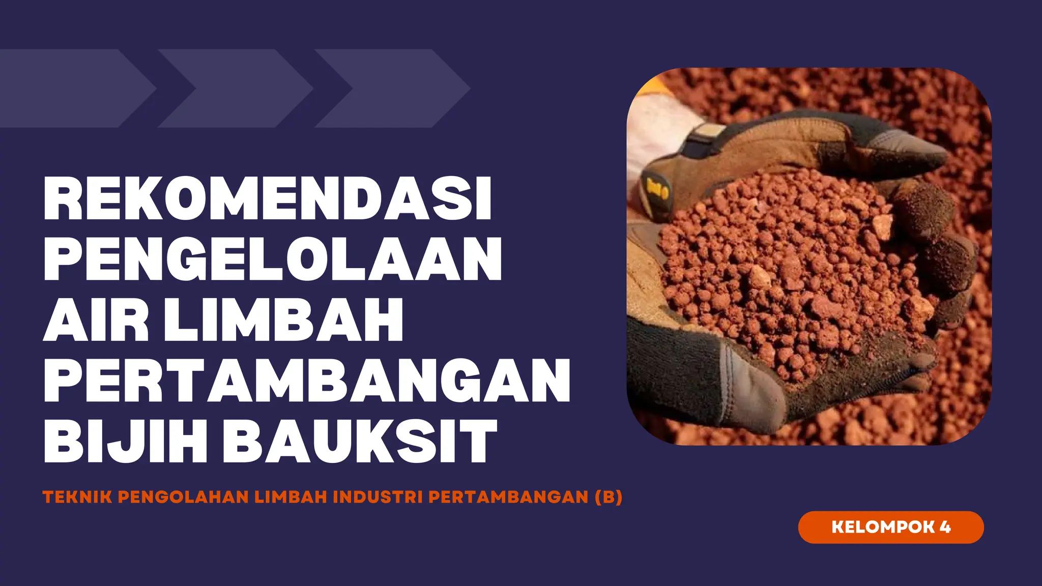B_Kelompok 4_Tugas 2_Arahan Pengelolaan limbah pertambangan Bauksit_PPT.pdf
