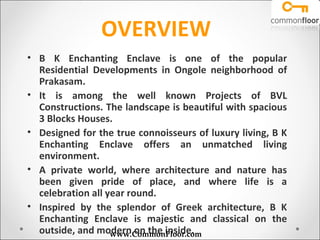 B K Enchanting Enclave Prakasam | PPT