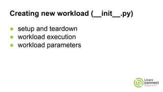 BKK16-102 Creating new workload for Workload Automation & using WA with ...