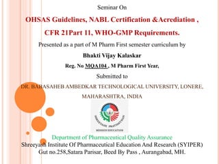 Oshas guidelines, NABL certification & Accrediation, CFR 21 part11 ...