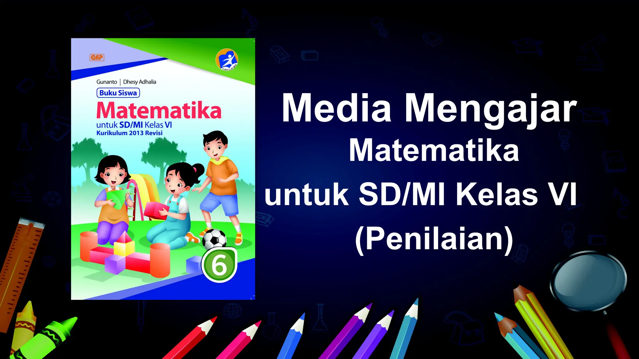 BK SISWA MATEMATIKA SD_MI KLS.VI_K13N-PENILAIAN-Media Mengajar-PPT Matematika Penilaian Kelas 6 ...