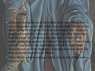 How odin lost his eye (For English 10) | PPTX