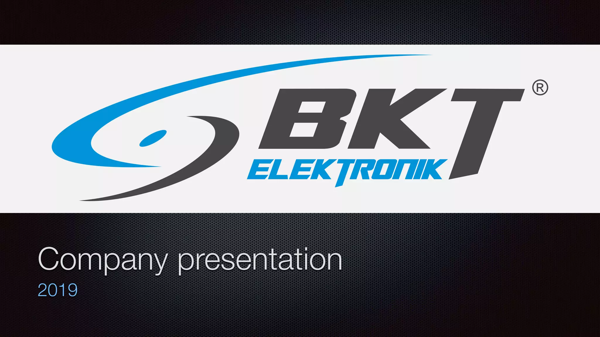Bkt elektronik company presentation 2019 | PPT