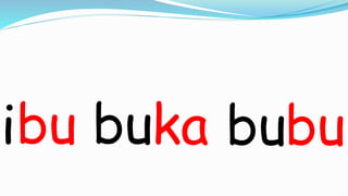 BBM Pemulihan Khas Suku Kata KV huruf B dan ayat mudah | PPT