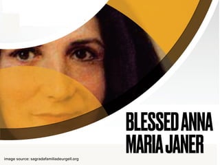 Bl. Anna Maria Janer Anglarill | PPT