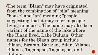 B'laan.Powerpoint Presentation (Education) | PPTX