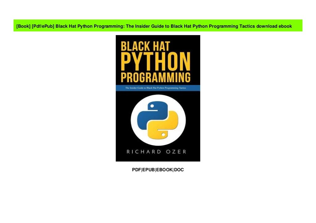 [Pdf/ePub] Black Hat Python Programming: The Insider Guide to Black H…