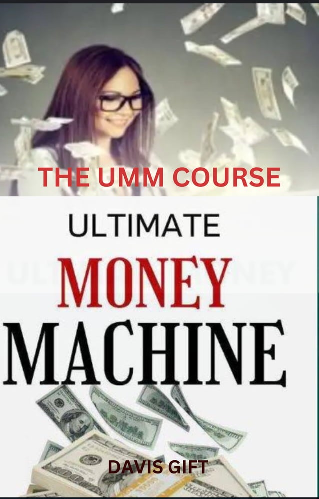 The ultimate money machine course (UMM) | PDF