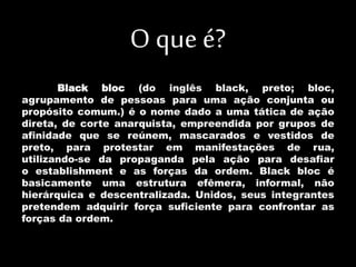 Black Bloc | PPTX