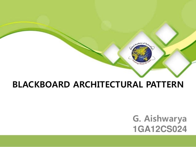What Is Blackboard Architecture