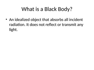 Black_Body_Basics it is balck body all.pptx