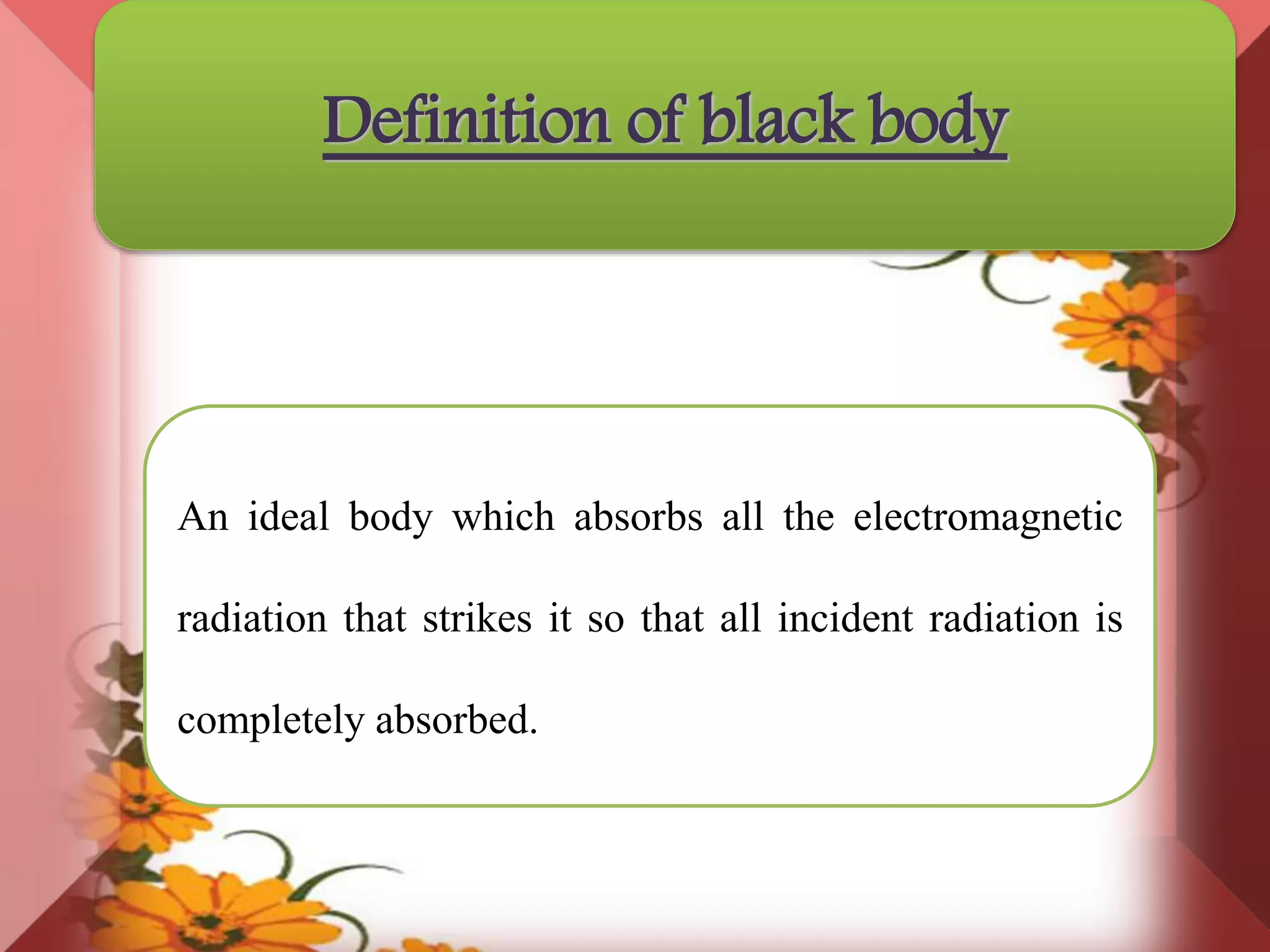 Black body radiation. | PPSX