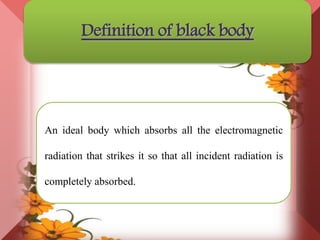 Black body radiation. | PPSX