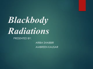 blackbody radiations -chemistry topic... | PPTX