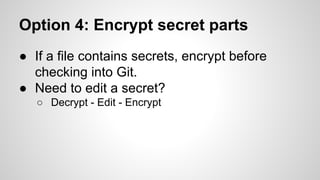 The BlackBox Project: Safely store secrets in Git/Mercurial (originally for Puppet) | PDF