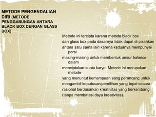 Black box dan glass box | PPTX