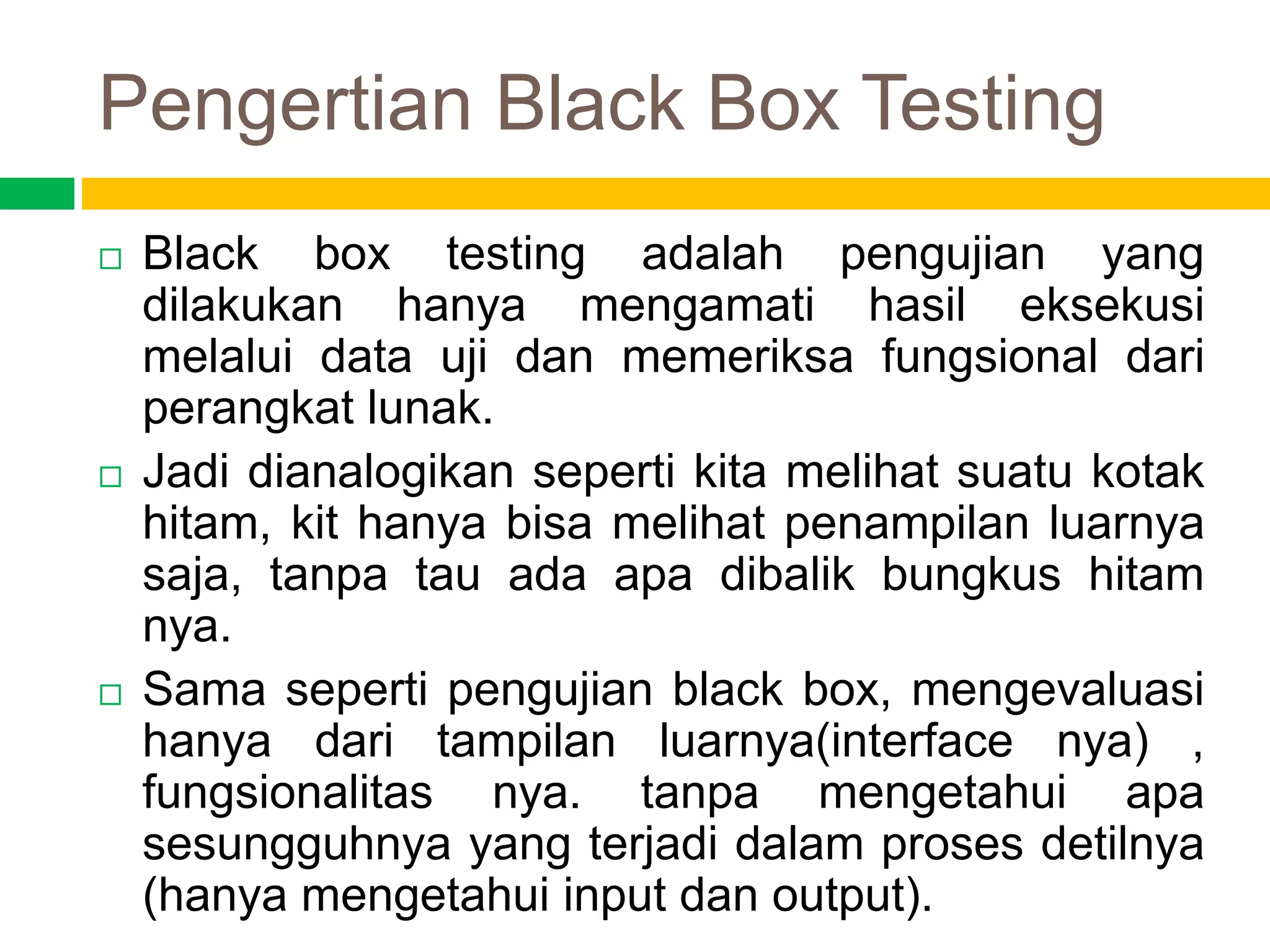 BLACK BOX DAN WHITE BOX.pptx