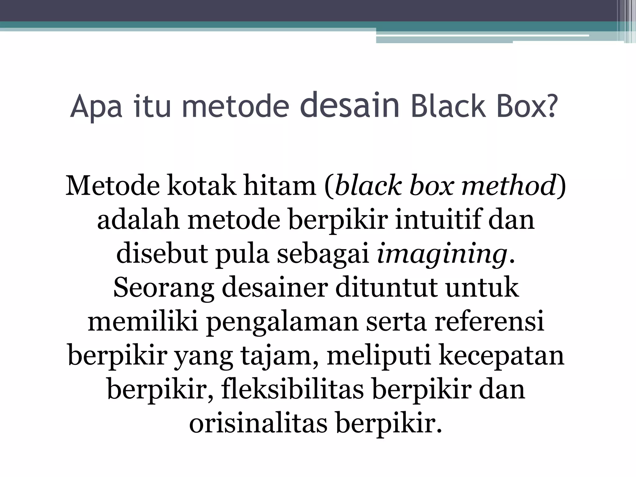 Black box design method | PPTX