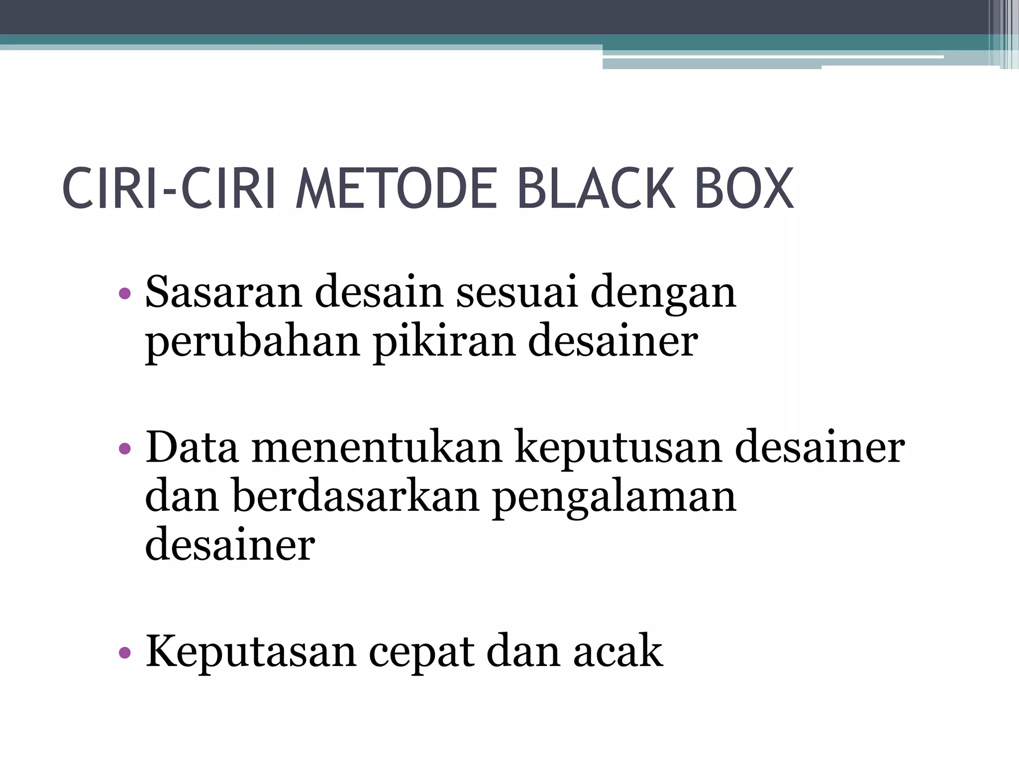 Black box design method | PPTX