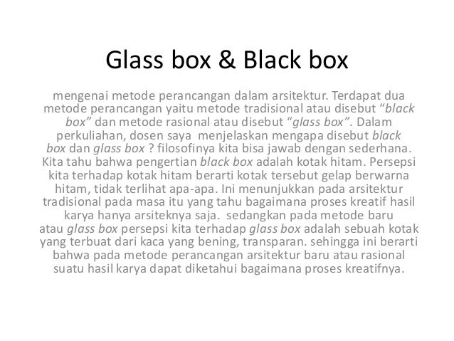 Black box & glass box ( anggun riska safitri ) Black box & glass box ( anggun riska safitri )
