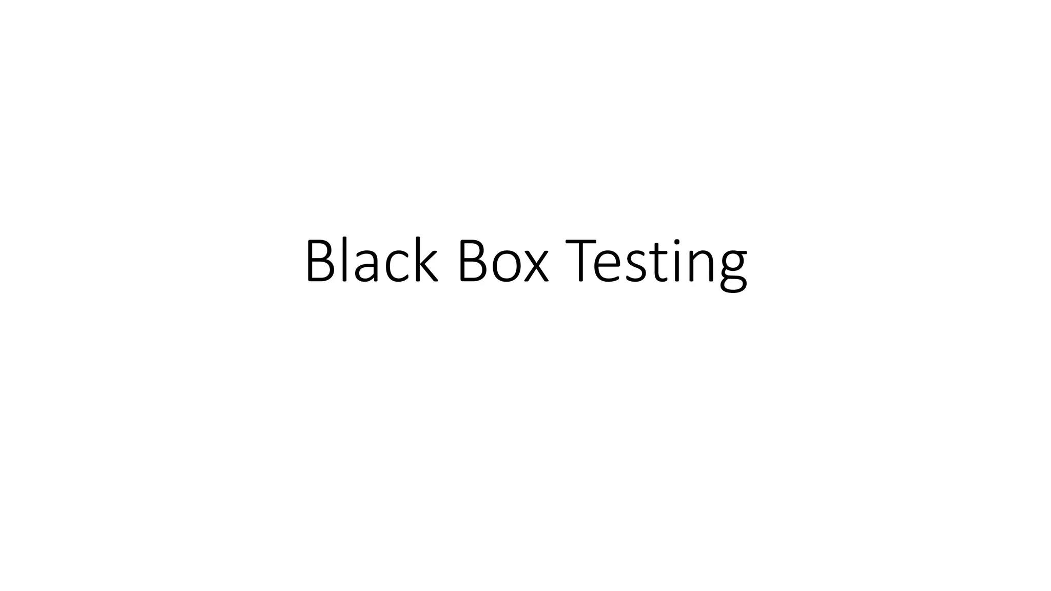 Black box testing techniques | PPT