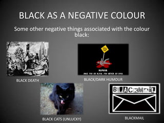 Black connotations | PPT