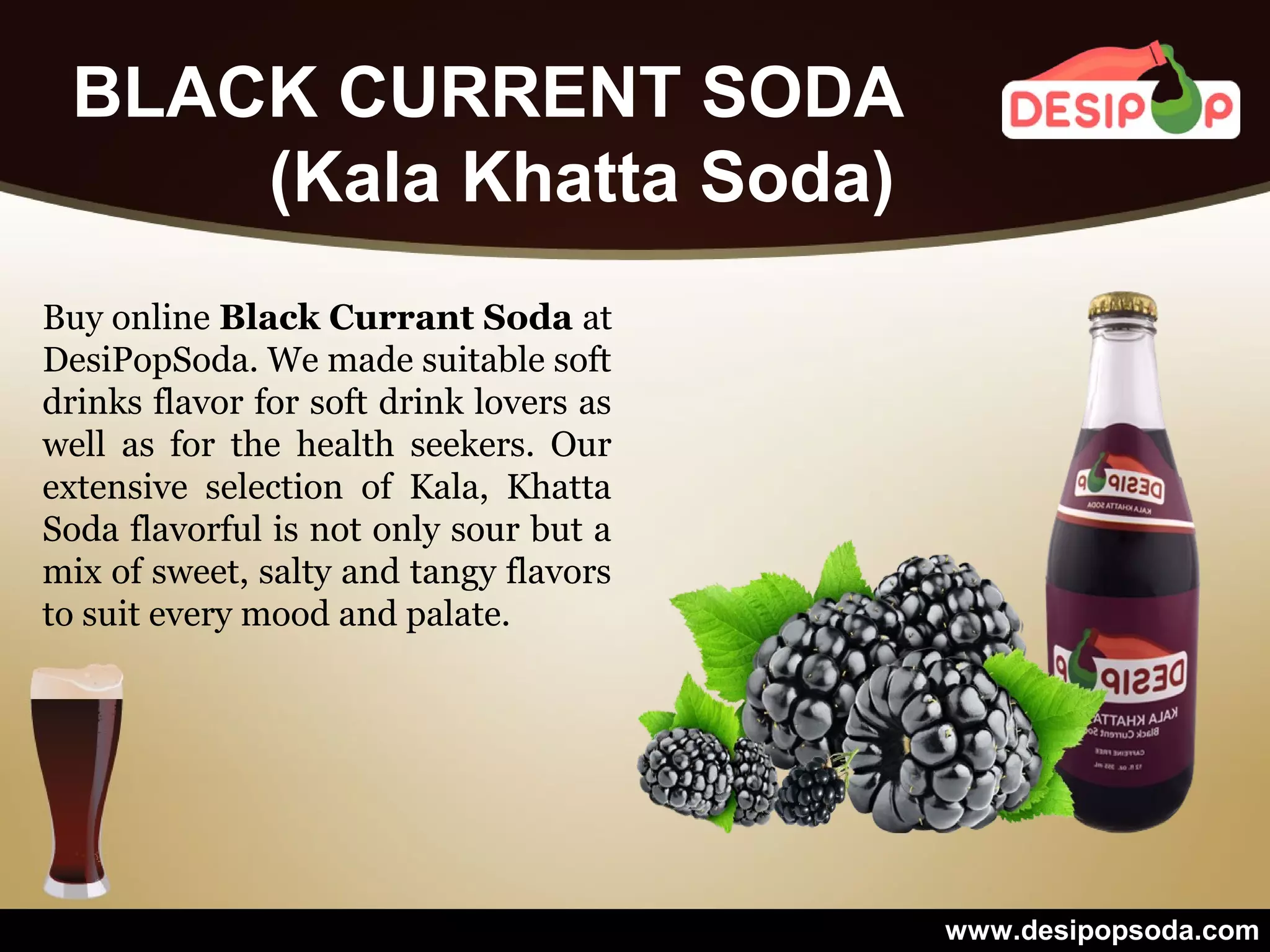 Black currant soda - DesiPopSoda | PPT