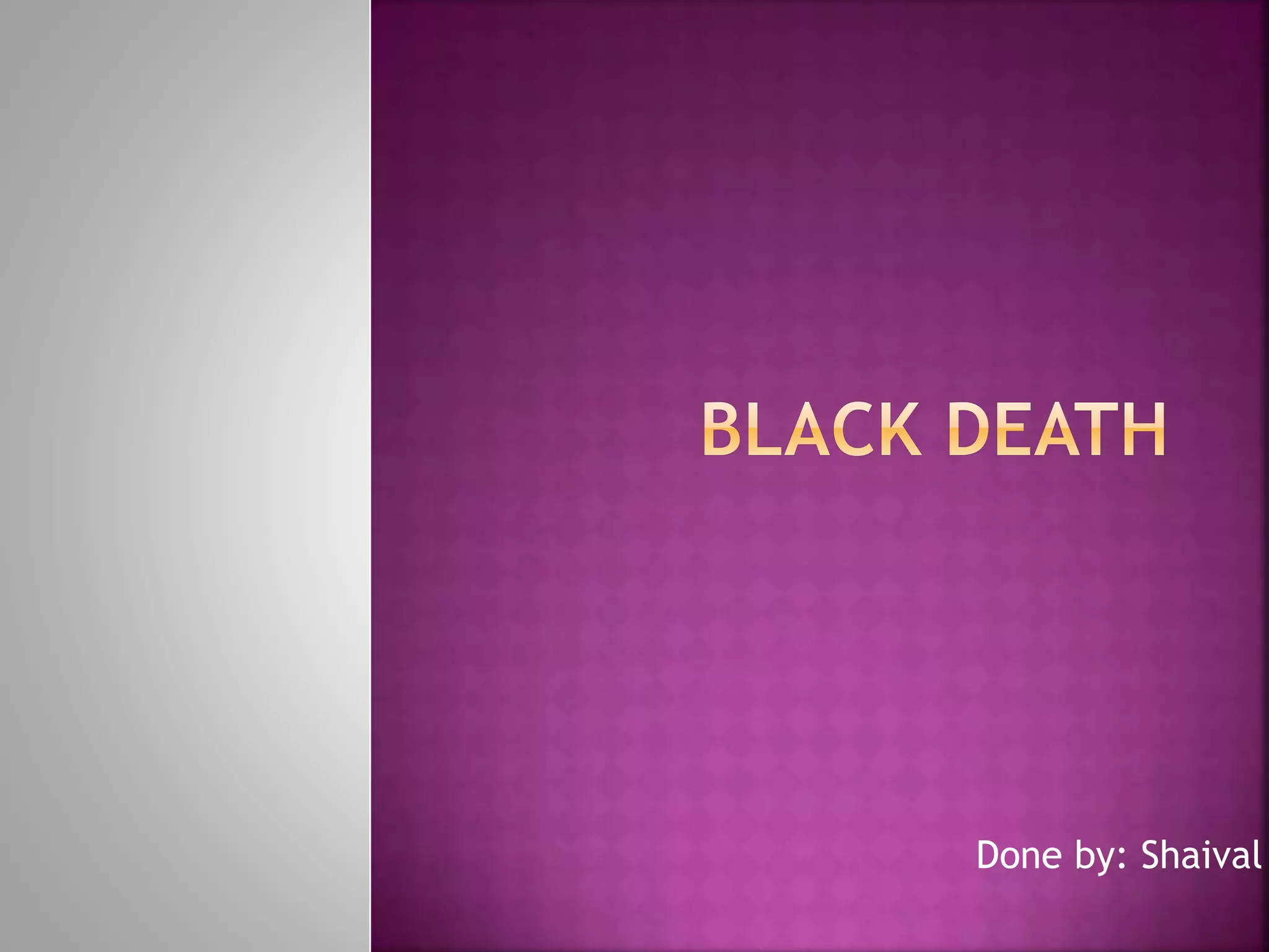 Black death- School Project | PPTX