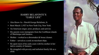 Black diaspora music and entertainment, harry belafonte | PPTX