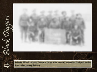 Black Diggers - Indigenous Australians and World War One | PPSX
