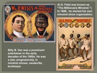 Blackface minstrel shows(revise) | PPT