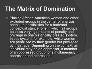 Black feminist thought in the matrix of domination | PPTX