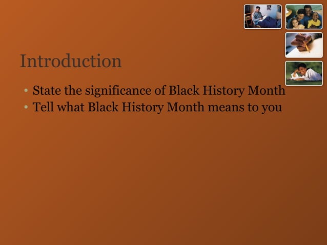 Black History the history of people living around the globe who are ...