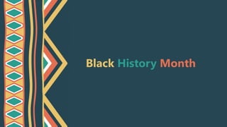 Black History Month School presentation IdeaBlack History Month 1.pptx