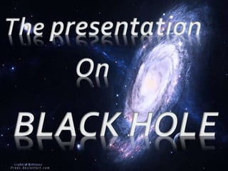 Black hole | PPTX