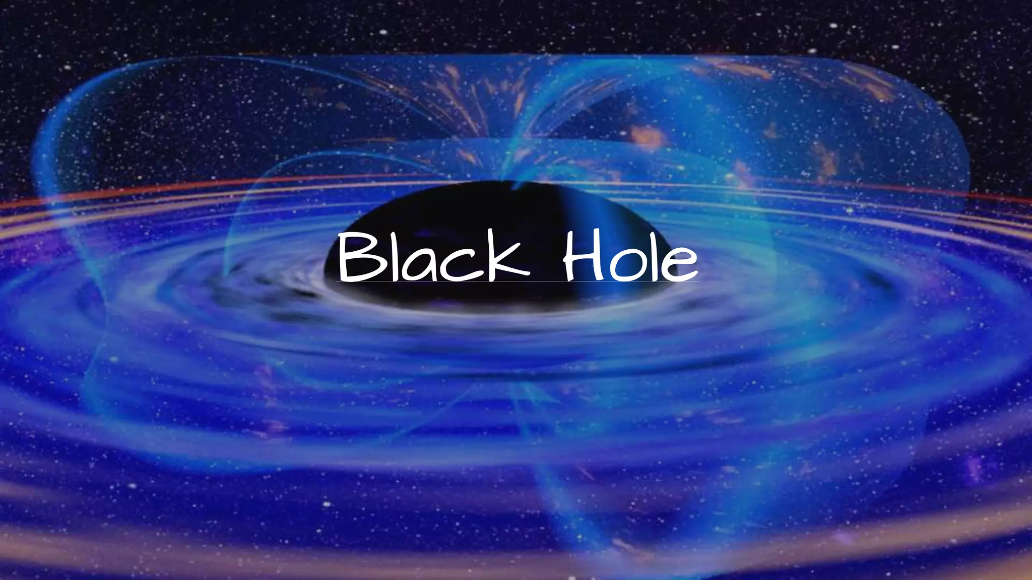 History and Properties of Black Holes | PPT