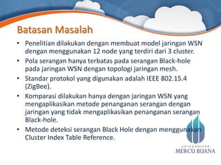 Detection of Black Hole Attack in Wireless Sensor Network with Cluster ...